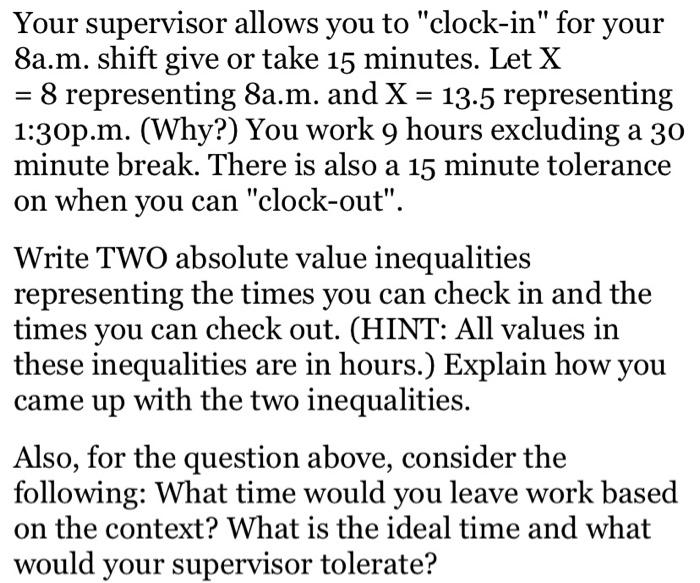 Solved Your supervisor allows you to "clock-in" for your | Chegg.com