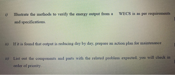 Solved i) WECS is as per requirements Illustrate the methods | Chegg.com