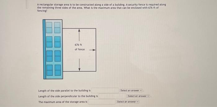 Solved A rectangular storage area is to be constructed along | Chegg.com