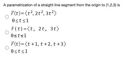 Solved A parametrization of a straight line segment from the | Chegg.com