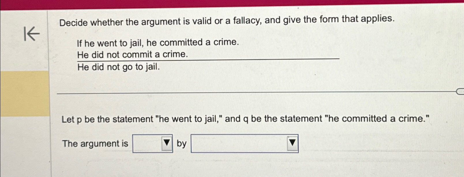 Solved Decide whether the argument is valid or a fallacy, | Chegg.com