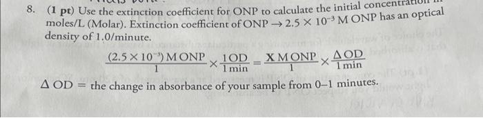 Solved 8. (1 pt) Use the extinction coefficient for ONP to | Chegg.com