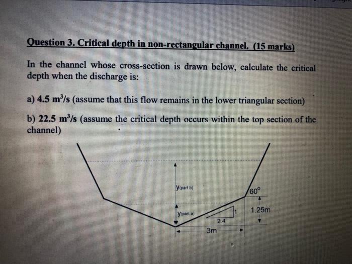 Solved Question 3. Critical depth in non-rectangular | Chegg.com