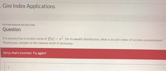 Solved .Gini Index Applications Find and Interpret the Gini | Chegg.com