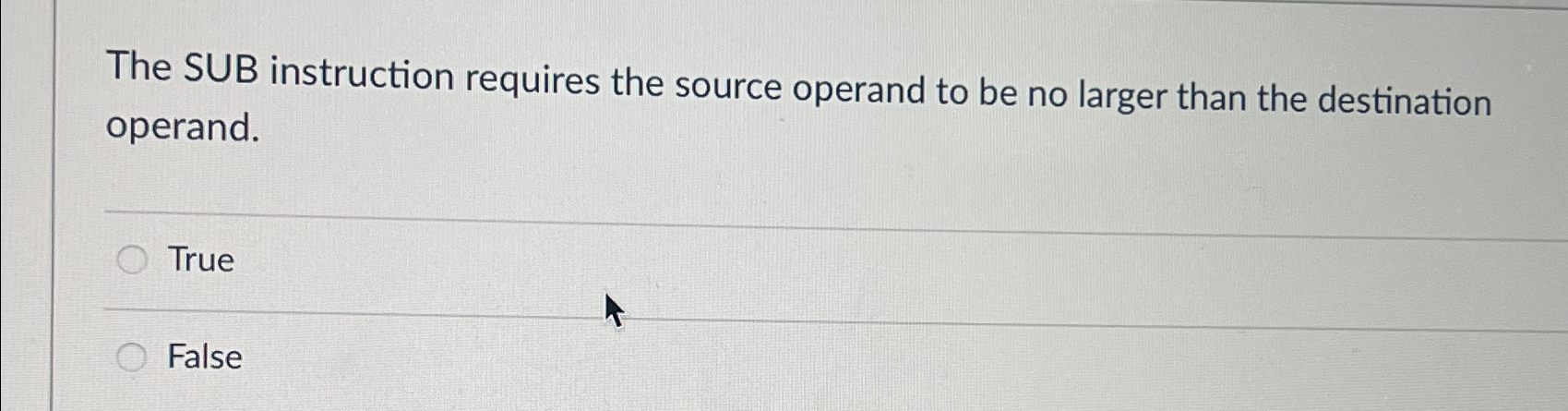 Solved The SUB instruction requires the source operand to be | Chegg.com