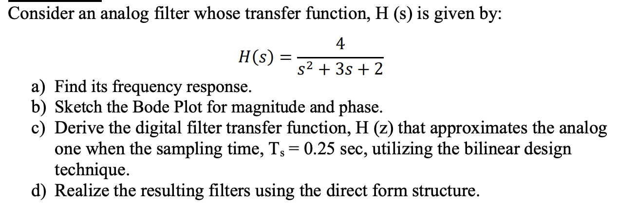 Solved Consider an analog filter whose transfer function, | Chegg.com