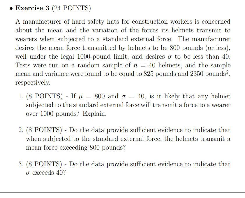 Solved Exercise 3 (24 ﻿POINTS)A manufacturer of hard safety | Chegg.com