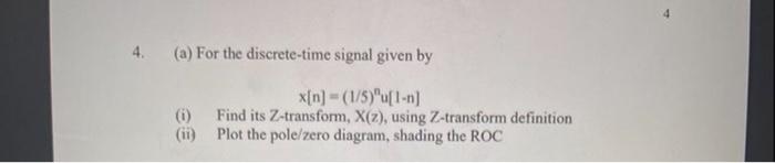 Solved 4. (a) For the discrete-time signal given by | Chegg.com