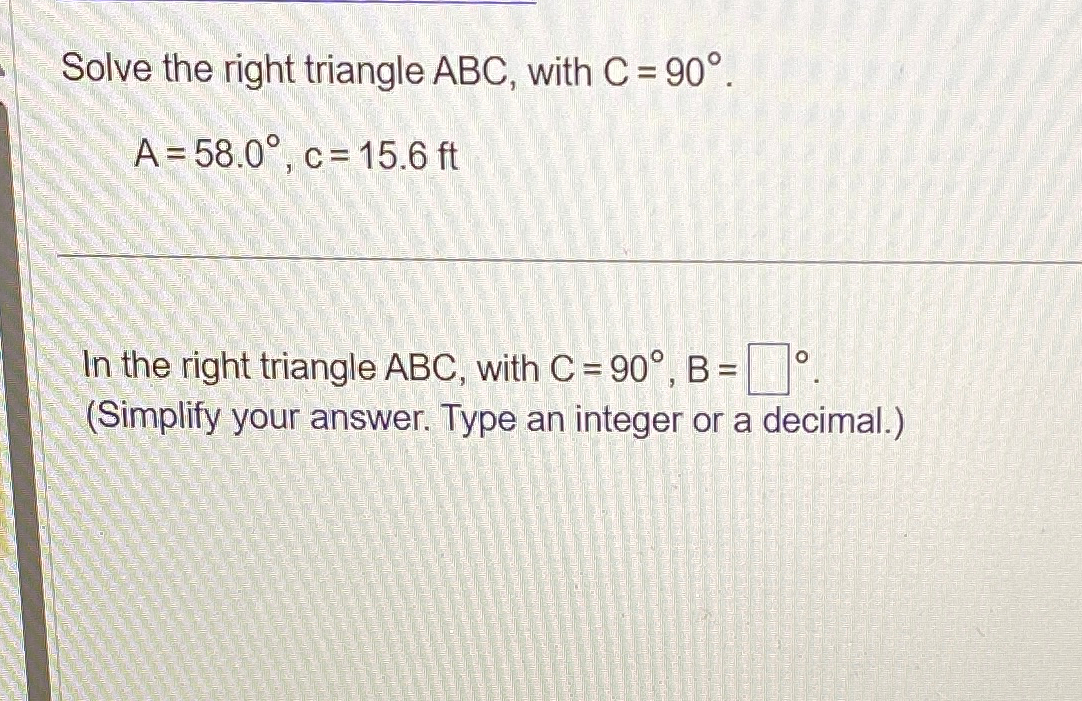 Solved Solve the right triangle ABC, with | Chegg.com