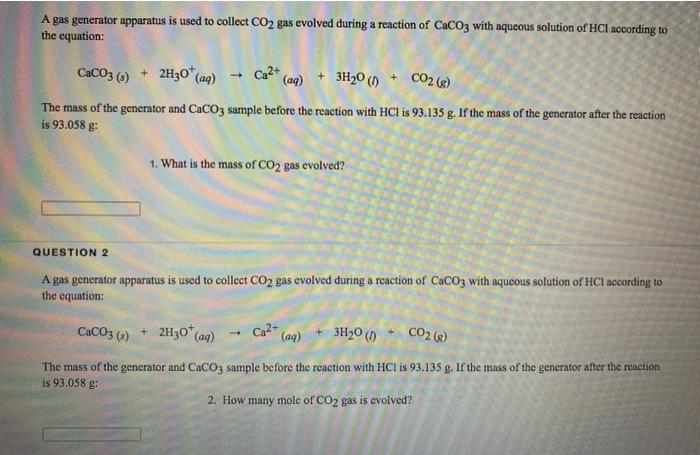 Solved A gas generator apparatus is used to collect CO2 gas | Chegg.com
