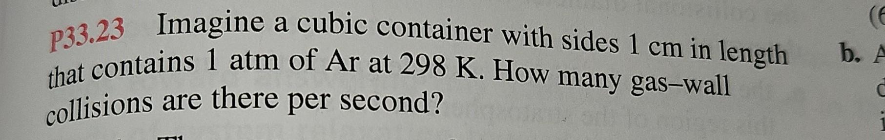 Solved p33.23 Imagine a cubic container with sides 1 cm in | Chegg.com