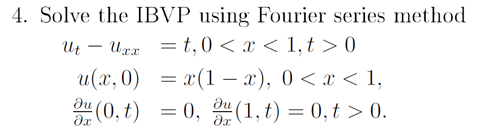 Solved Solve the following IBVP using the Fourier series | Chegg.com