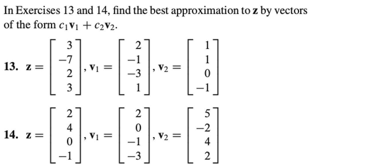 In Exercises 13 ﻿and 14, ﻿find the best approximation | Chegg.com