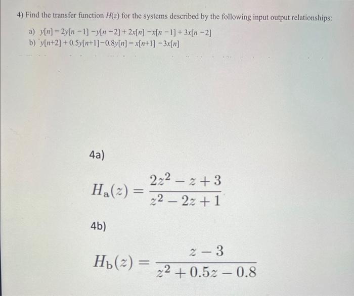 Solved 4) Find the transfer function H(z) for the systems | Chegg.com