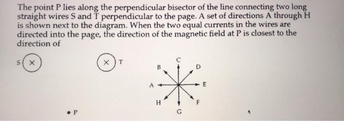 Solved The point P lies along the perpendicular bisector of | Chegg.com