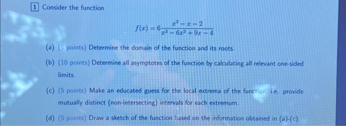 Solved 1 Consider the function f(x) = 6- T3 1²-1-2 6x² +92-4 | Chegg.com