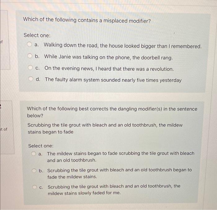 Which of the following contains a misplaced modifier? | Chegg.com