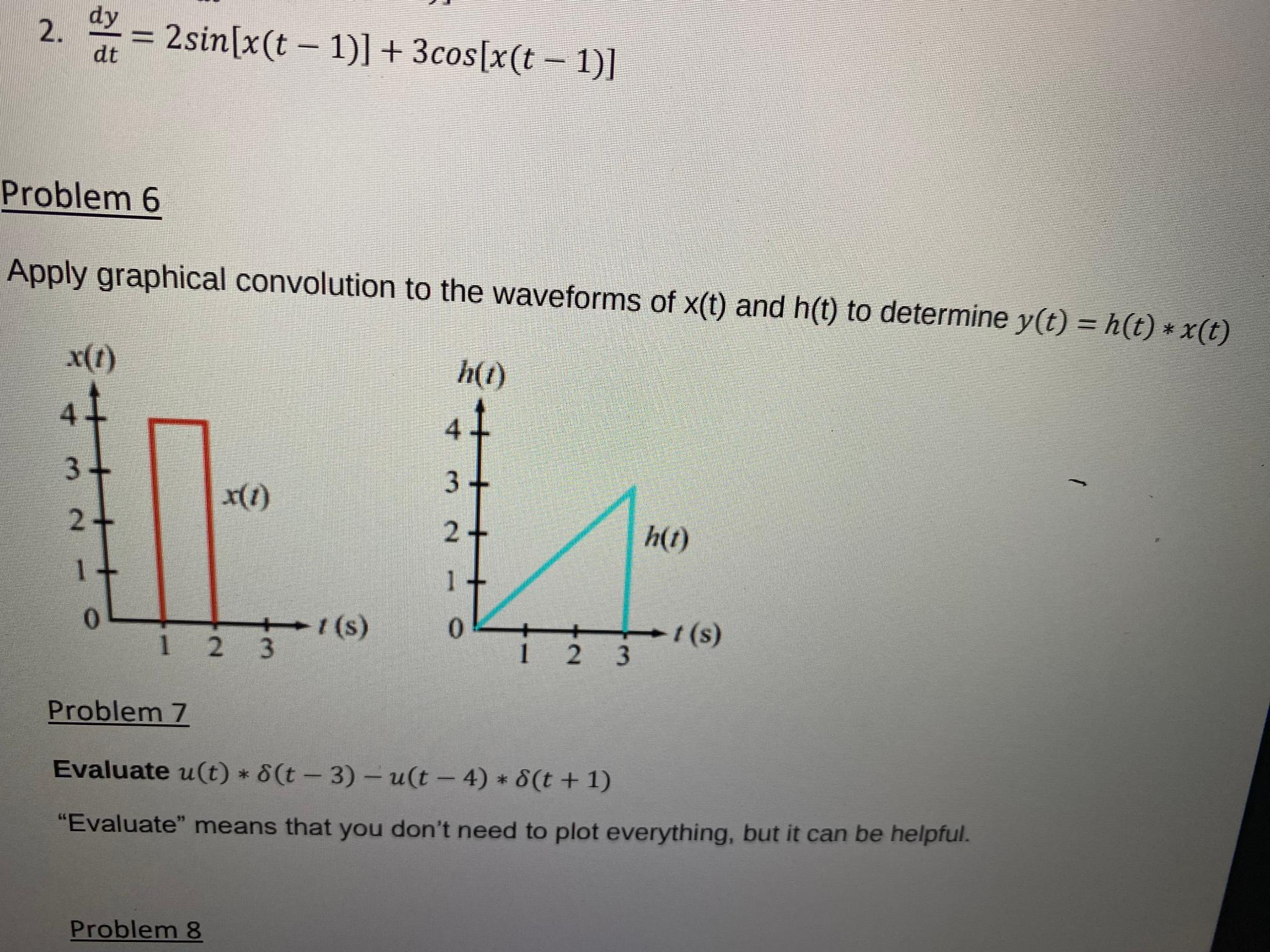 Solved dydt=2sin[x(t-1)]+3cos[x(t-1)]Problem 6Apply | Chegg.com