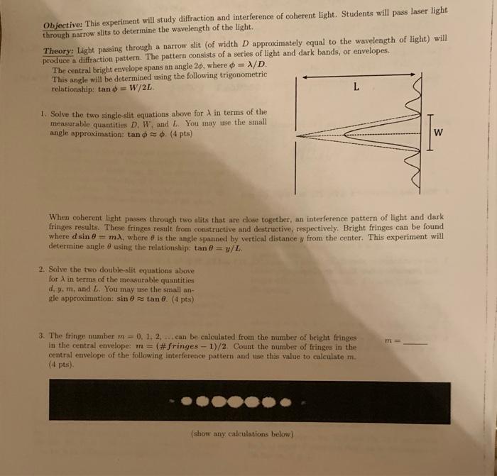 Solved Objective This Experiment Will Study Diffraction And Chegg