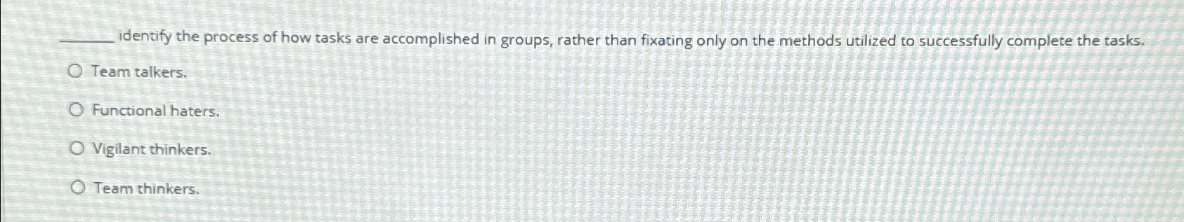 Solved identify the process of how tasks are accomplished in | Chegg.com