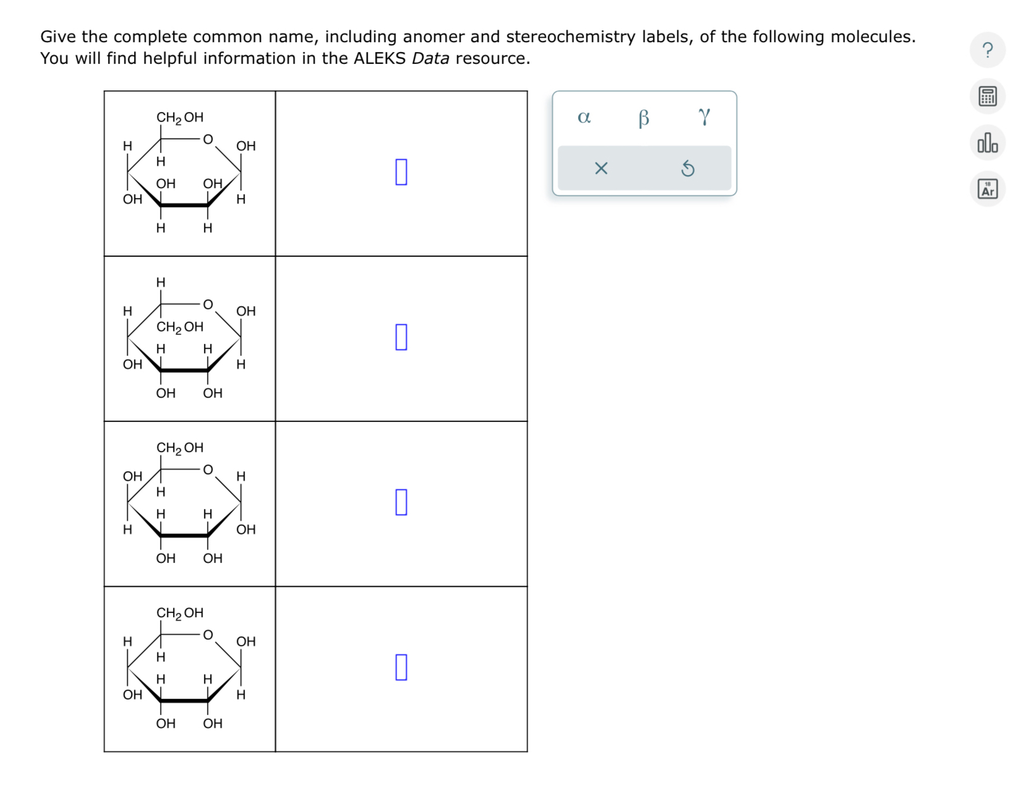 Solved Give the complete common name, including anomer and | Chegg.com