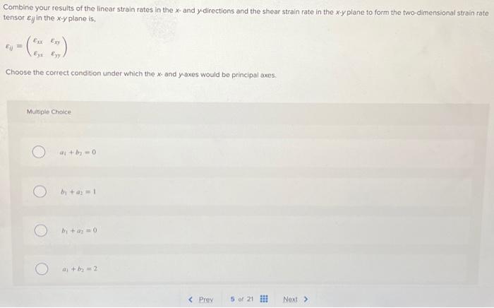 Solved Combine your resuits of the linear strain rates in | Chegg.com