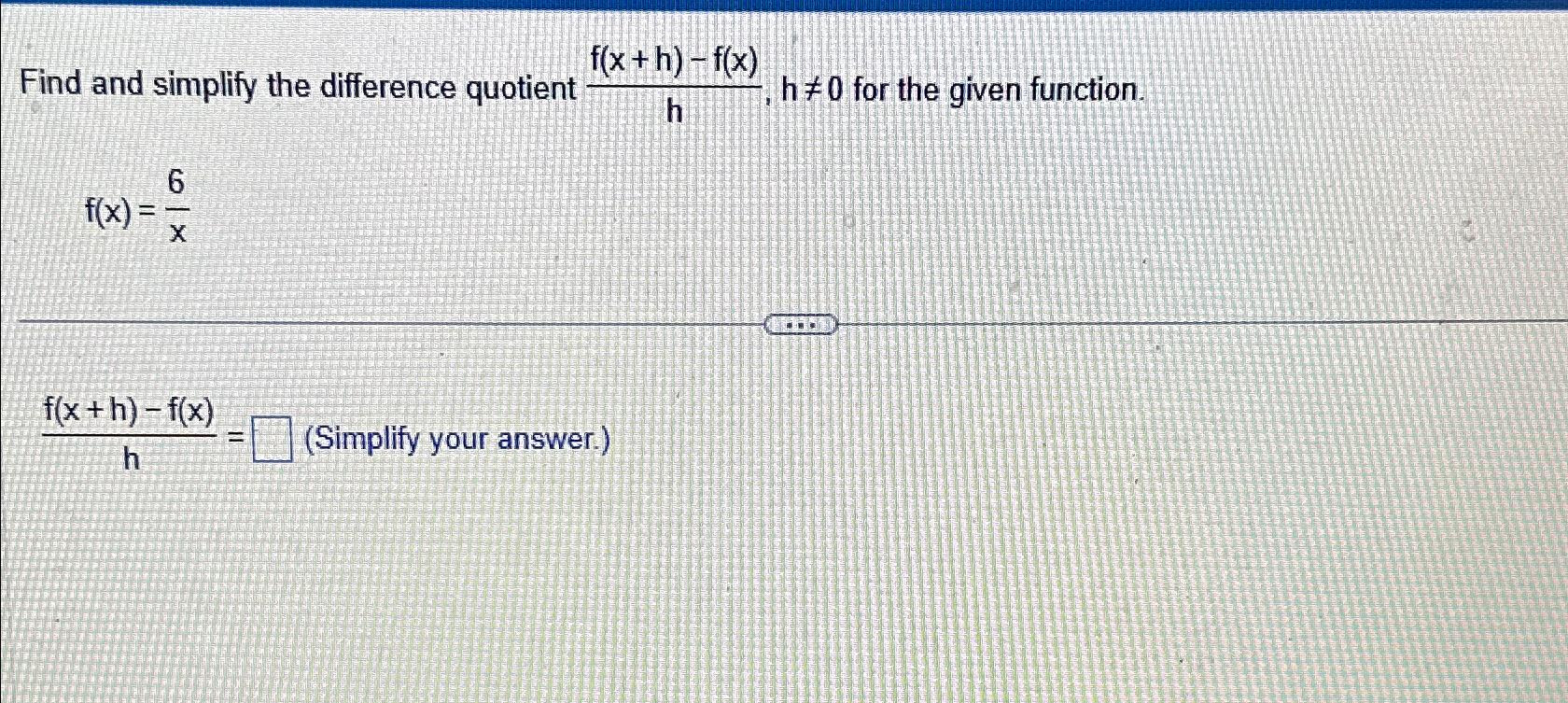 Solved Find and simplify the difference quotient | Chegg.com