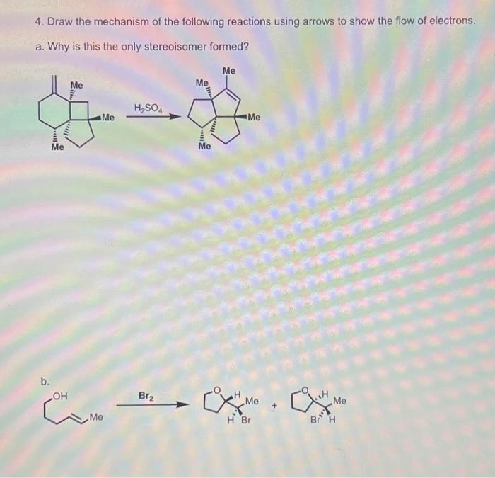 Solved 4. Draw the mechanism of the following reactions | Chegg.com