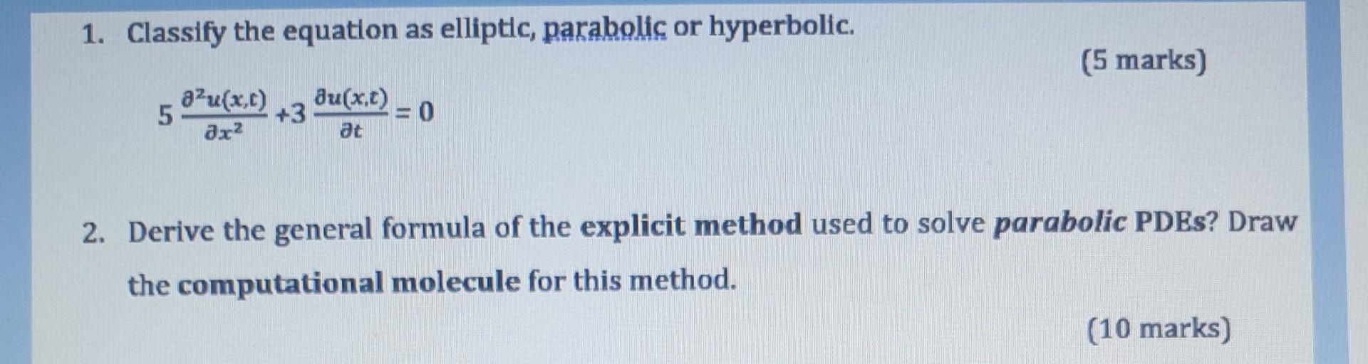 Solved 1. Classify the equation as elliptic, parabolic or | Chegg.com