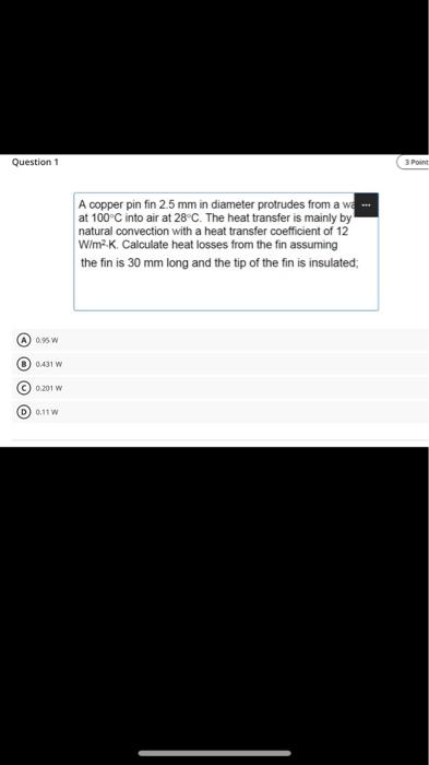 Solved A copper pin fin 2.5 mm in diameter protrudes from a | Chegg.com