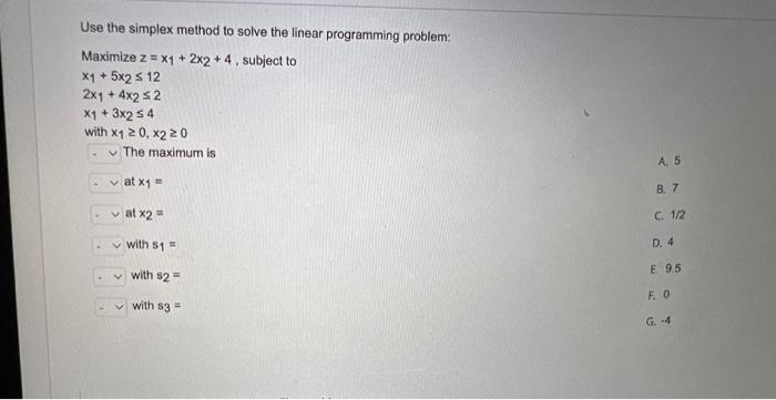 Solved Use the simplex method to solve the linear | Chegg.com