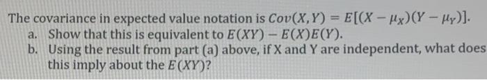 Solved The Covariance In Expected Value Notation Is