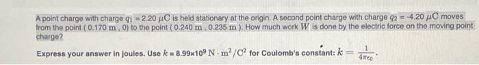 Solved A point charge with charge q1=2.20μC is held | Chegg.com
