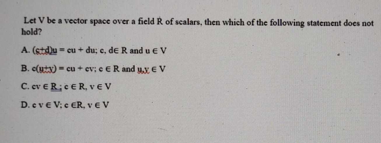Solved Let V ﻿be a vector space over a field R ﻿of scalars, | Chegg.com