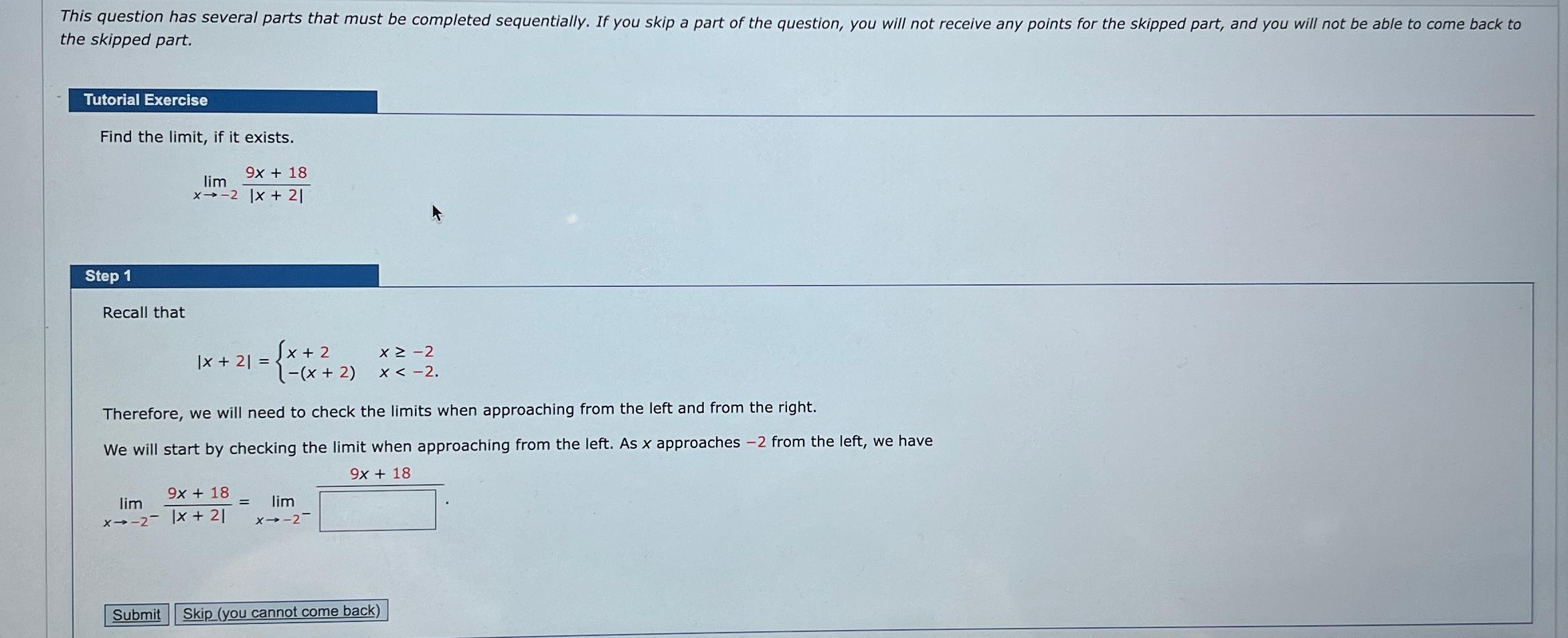 Solved the skipped part.Tutorial ExerciseFind the limit, ﻿if | Chegg.com