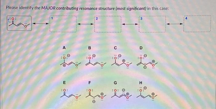 Solved D Please identify the MAJOR contributing resonance | Chegg.com