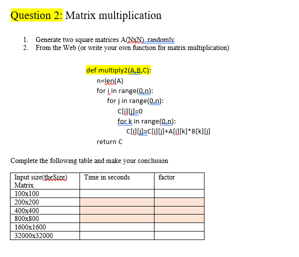 Solved Question 2: Matrix multiplicationThe answer needs to | Chegg.com