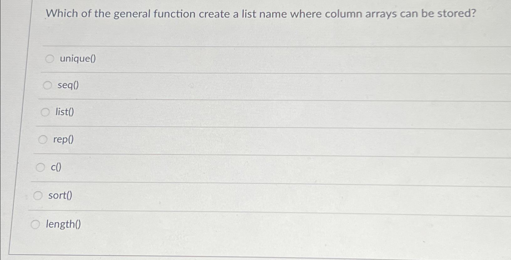 Solved Which of the general function create a list name | Chegg.com