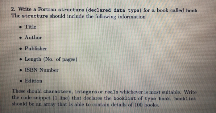 Solved 2. Write a Fortran structure (declared data type) for | Chegg.com