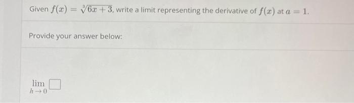 Solved Given f(x)=36x+3, write a limit representing the | Chegg.com