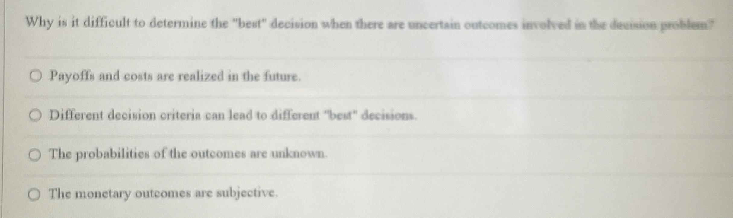 Solved Why is it difficult to determine the "best" decision | Chegg.com