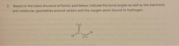 Solved 3. Based on the Lewis structure of formic acid below, | Chegg.com