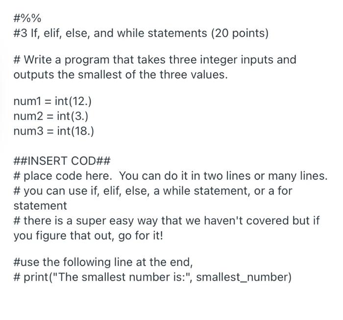 Solved #%% #3 If, elif, else, and while statements (20 | Chegg.com