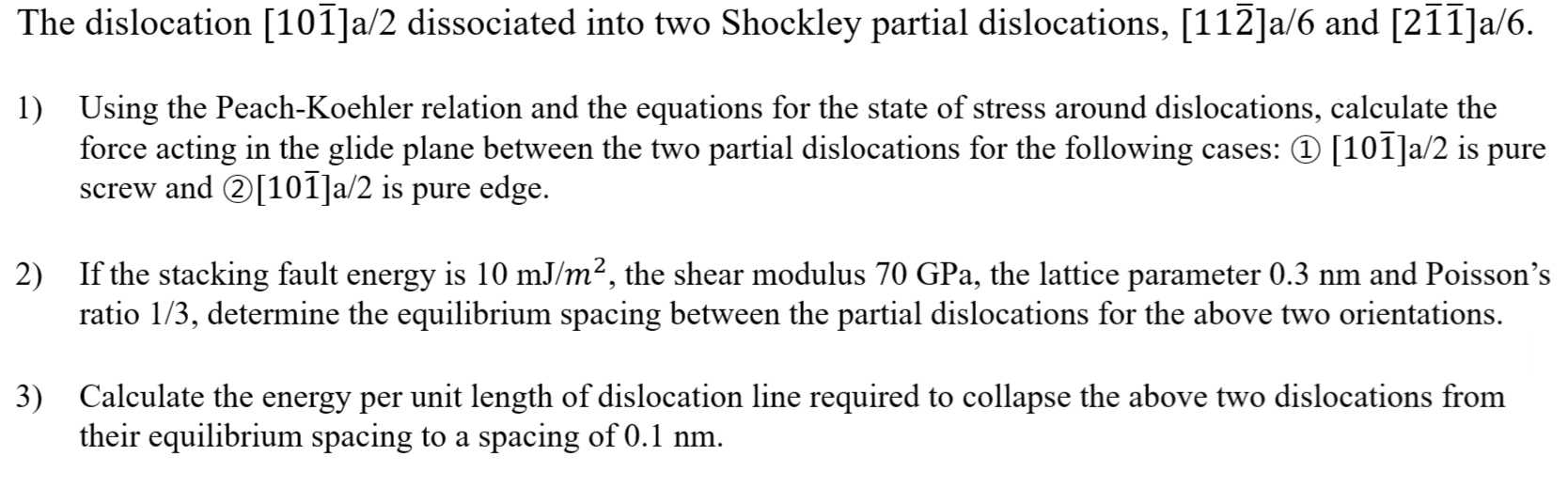 Solved The dislocation [10bar (1)]a2 ﻿dissociated into two | Chegg.com