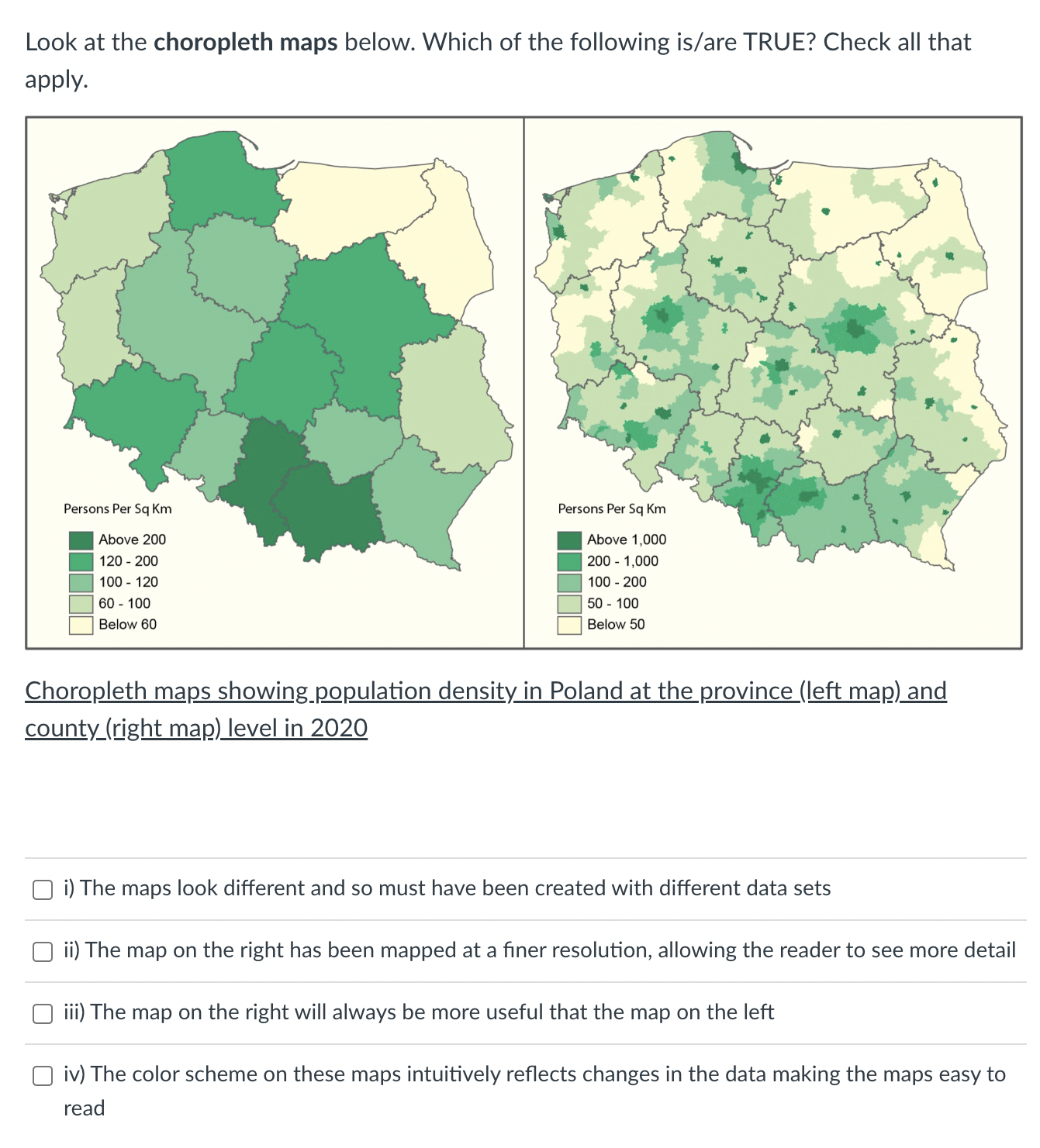 Solved Look at the choropleth maps below. Which of the | Chegg.com