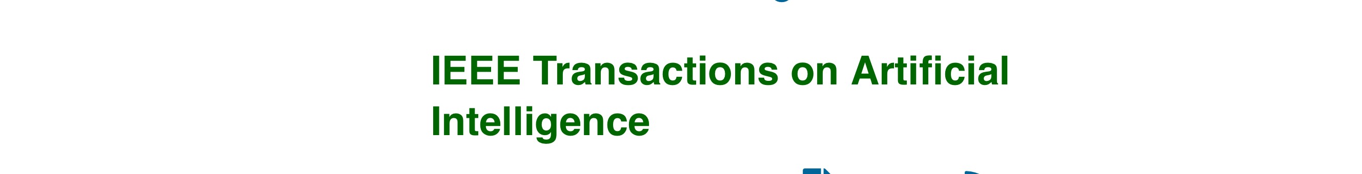 Solved IEEE Transactions on Artificial Intelligence | Chegg.com Solved IEEE Transactions on Artificial Intelligence | Chegg.com
