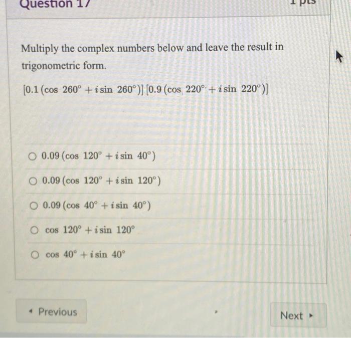 Solved Multiply the complex numbers below and leave the | Chegg.com
