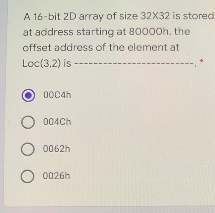 Solved A 16-bit 2D array of size 32X32 is stored at address | Chegg.com