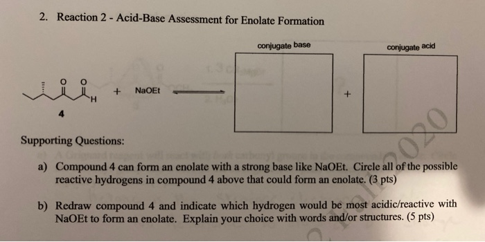 Solved 2. Reaction 2 - Acid-Base Assessment for Enolate | Chegg.com