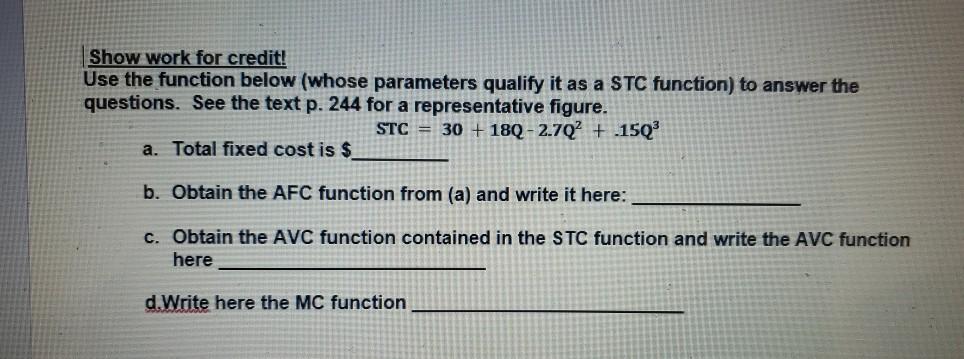 Solved Show work for credit! Use the function below (whose | Chegg.com